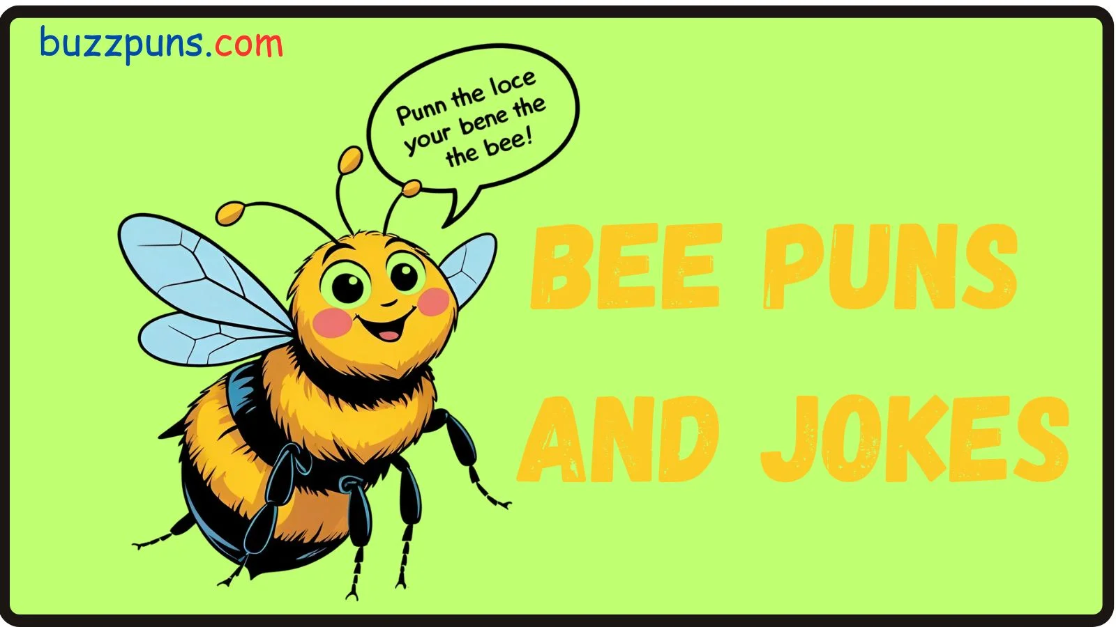500+ 🐝 Bee Puns and Jokes: That’ll Make You Buzz with Laughter 2025